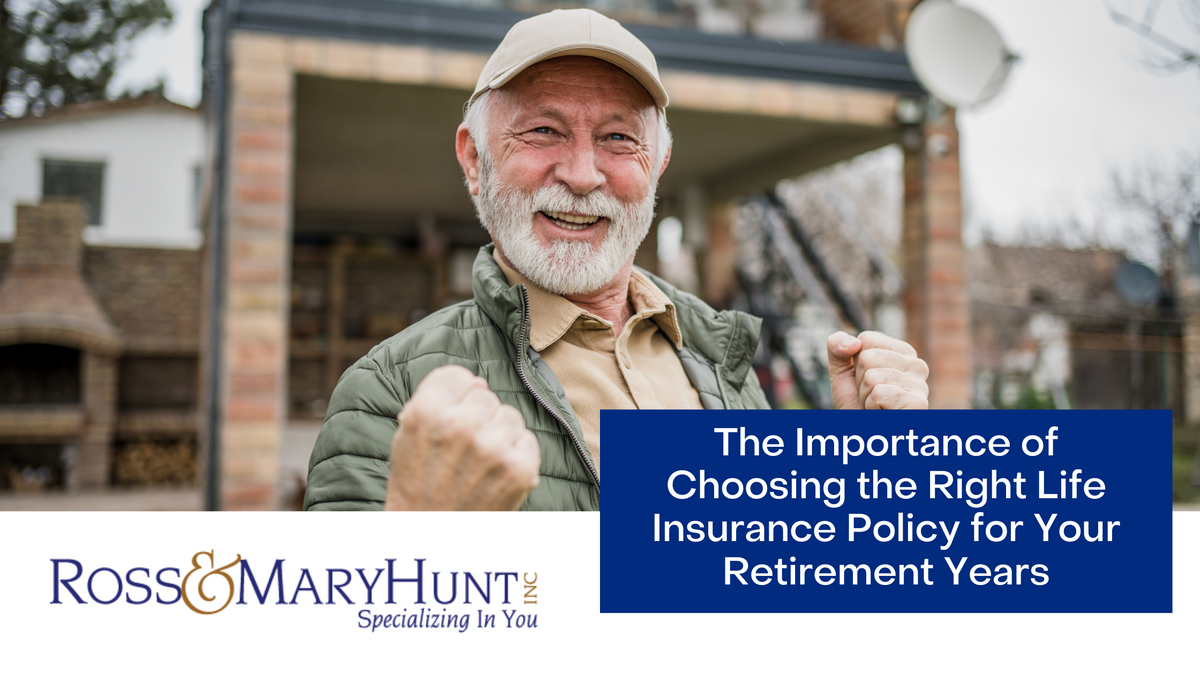 The Importance of Choosing the Right Life Insurance Policy for Your ...